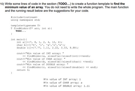 Solved 10 Write Some Lines Of Code In The Section Todo