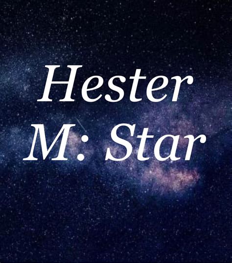 Hester Greek Name Meaning Star