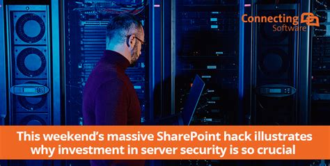 This Weekends Major Sharepoint Hack Shows Just How Vital Server Security Investment Is