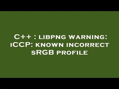 Top 54 Libpng Warning Iccp Known Incorrect Srgb Profile Update