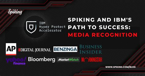 Spiking And Ibms Path To Success Media Spotlight