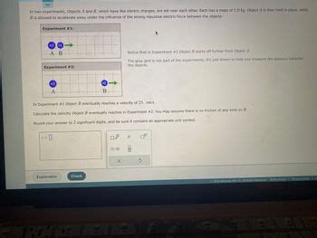 Answered In Two Experiments Objects A And B Bartleby