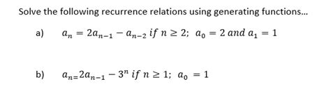 Solved Solve The Following Recurrence Relations Using