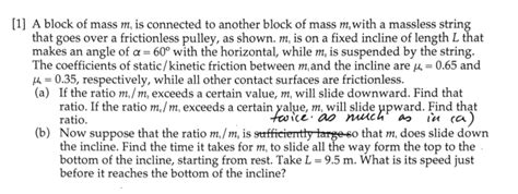 Solved A Block Of Mass M Is Connected To Another Block Chegg Com