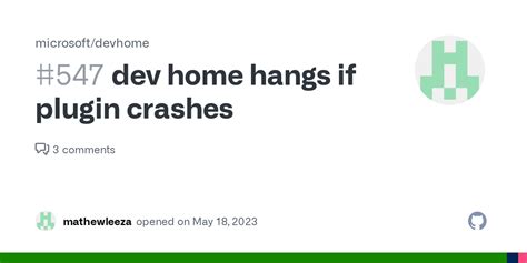 Dev Home Hangs If Plugin Crashes · Issue 547 · Microsoftdevhome · Github