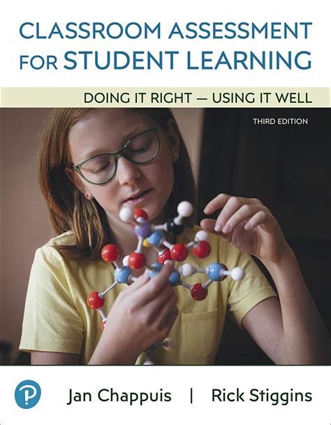 Classroom Assessment For Student Learning Doing It Right Using It