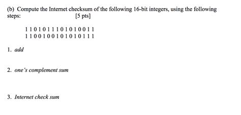 Solved B Compute The Internet Checksum Of The Following