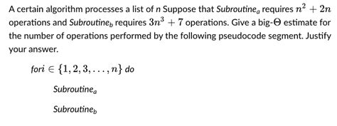solved a certain algorithm processes a list of n suppose