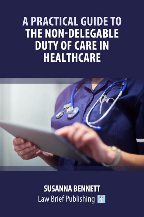 ‘a Practical Guide To The Non Delegable Duty Of Care In Healthcare By Susanna Bennett Law