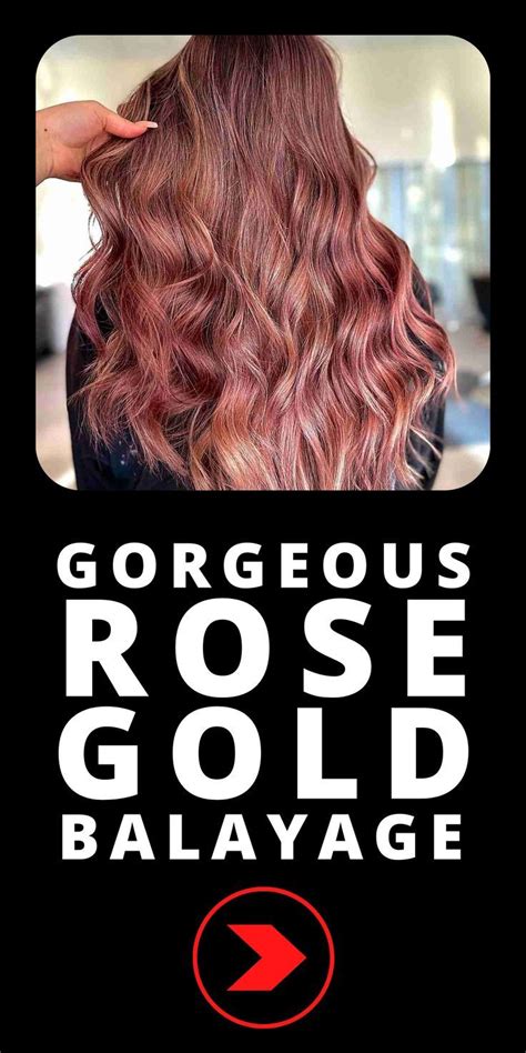27 Gorgeous Rose Gold Balayage Ideas For Major Hair Envy Balayage