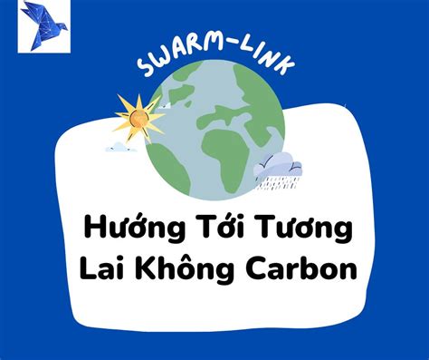Swarm Link On Linkedin HƯỚng TỚi TƯƠng Lai KhÔng Carbon CÙng Swarm