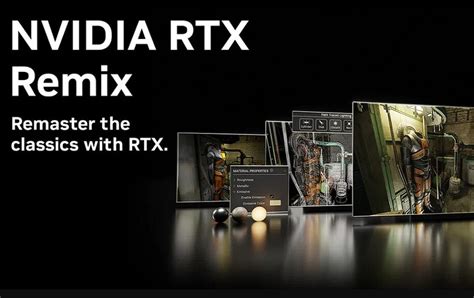 NVIDIA RTX Remix Open Beta Now Available To Modders Geeky Gadgets
