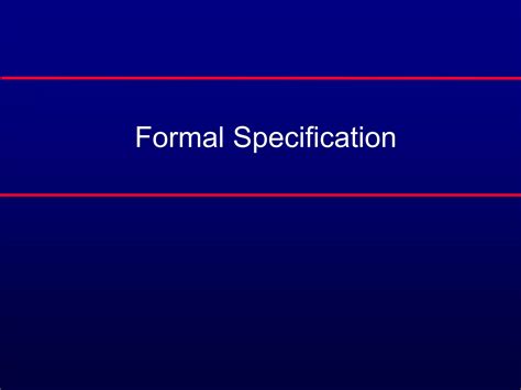 Formal Specifications In Formal Methods Ppt