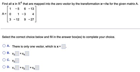 Solved If T Is Defined By T X Ax Find A Vector Chegg Com