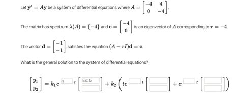 Solved Let Y Ay Be A System Of Differential Equations Where A The