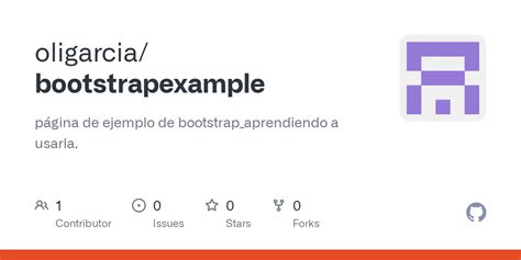 GitHub oligarcia bootstrapexample página de ejemplo de bootstrap aprendiendo a usarla