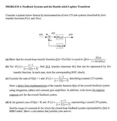 Solved Feedback Systems And The Double Sided Laplace