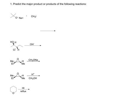 Solved 1 Predict The Major Product Or Products Of The