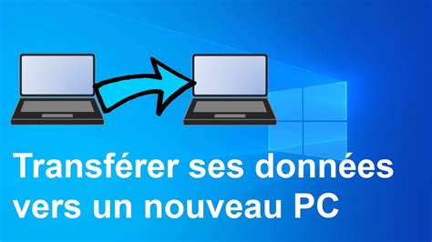 Comment transférer les données d un PC à l autre en Windows YouTube
