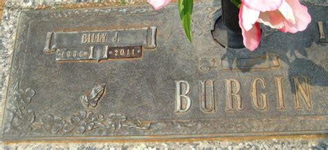 Billy Joshua “bill” Burgin 1936 2011 Memorial Find A Grave