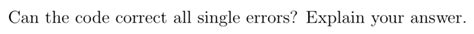 Solved Suppose That The Parity Check Matrix For A Linear Chegg