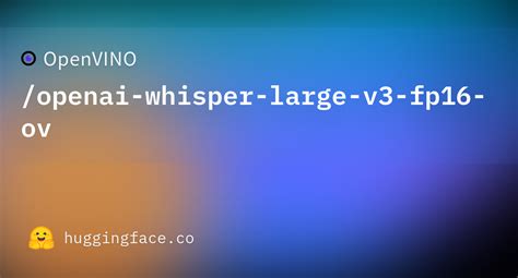 Special Tokens Map Json OpenVINO Openai Whisper Large V3 Fp16 Ov At Main