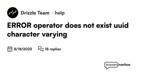 Error Operator Does Not Exist Uuid Character Varying Drizzle Team