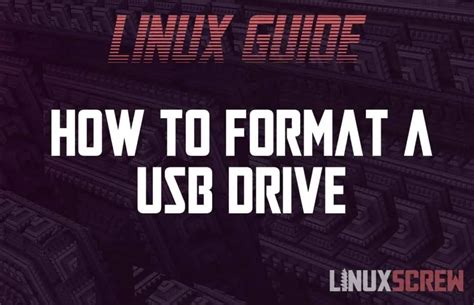 How To Format A USB Drive From The Linux Shell