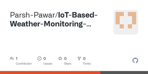 GitHub Parsh Pawar IoT Based Weather Monitoring System