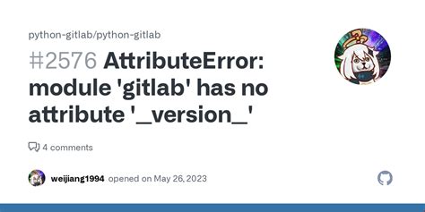 Attributeerror Module Gitlab Has No Attribute Version · Issue