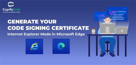 Generate Code Signing Certificate Using Internet Explorer Mode