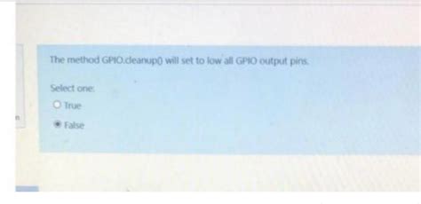 Solved The Method GPIO Cleanup Will Set To Low All GPIO Chegg