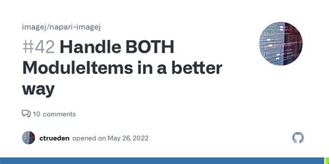 Handle Both Moduleitems In A Better Way · Issue 42 · Imagejnapari Imagej · Github