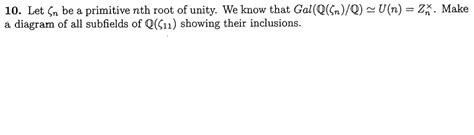Solved 10 Let Sn Be A Primitive Nth Root Of Unity We Know