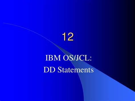 Ppt Ibm Osjcl Dd Statements Powerpoint Presentation Free Download Id6740328