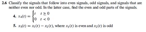 solved 2 6 classify the signals that follow into even