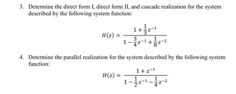 Solved 3 Determine The Direct Form I Direct Form Ii And
