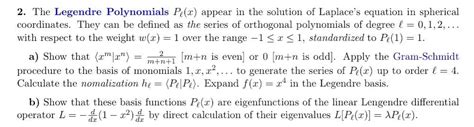 Solved 2 The Legendre Polynomials Pℓ X Appear In The