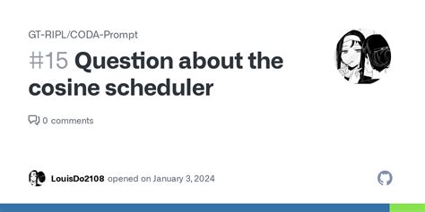 question about the cosine scheduler · issue 15 · gt ripl coda prompt