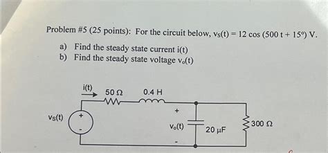 Solved Problem 5 25 Points For The Circuit Below Chegg