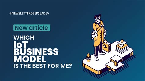 Which Iot Business Model Is The Best For Me