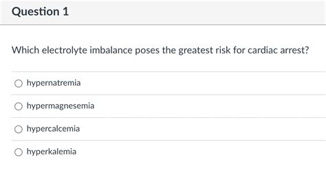 Answered Question 1 Which Electrolyte Imbalance… Bartleby