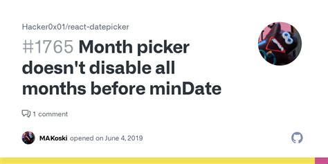Month Picker Doesnt Disable All Months Before Mindate · Issue 1765 · Hacker0x01react