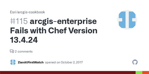 Arcgis Enterprise Fails With Chef Version 13424 · Issue 115 · Esri