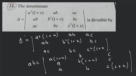 22 The Determinant Δ ∣∣ A2 1 X Abac Abb2 1 X Bc Acbcc2 1 X ∣∣ Is Divis