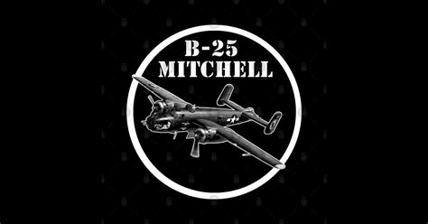 B 25 Mitchell Bomber Ww2 Bomber Sticker Teepublic
