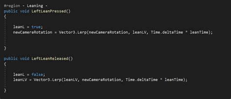 I Am Trying To Use Vector3lerp To Create Leaning And It Does Get Me To
