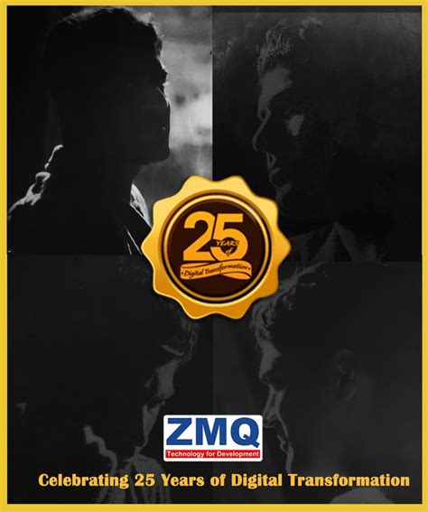 We Are Proud To Share That Zmq Development Is Celebrating 25 Years Of Its Journey Of Digital