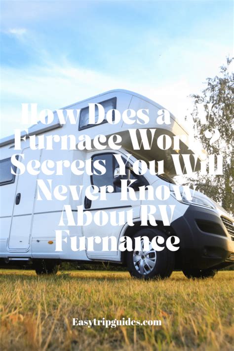 How Does An RV Furnace Work Secrets You Will Never Know About RV