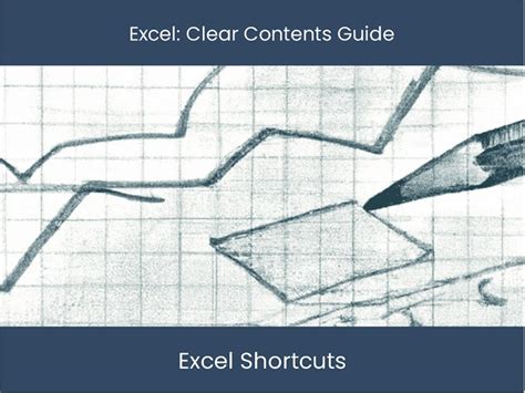 Clear Excel Contents Ultimate Guide